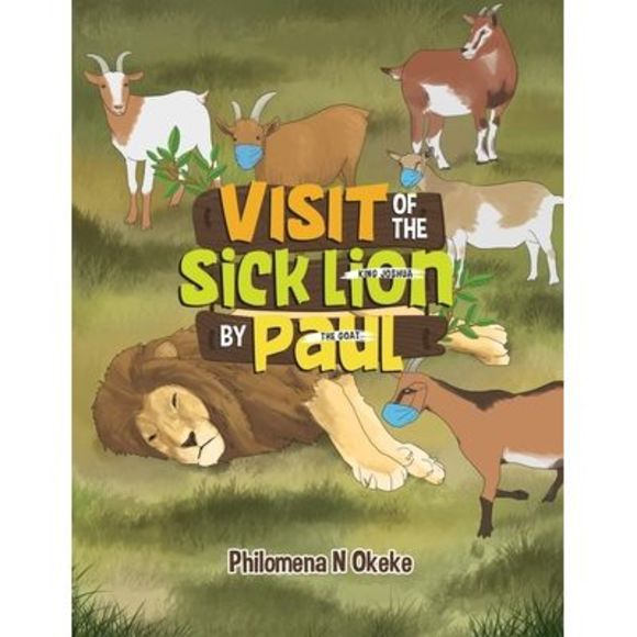 Philomena N. Okeke | Other | Visit Of The Sick Lion King Joshua By Paul ...